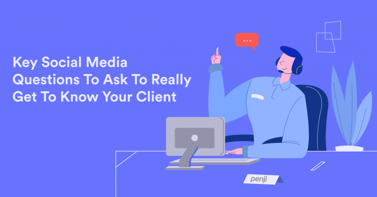 Key Social Media Questions To Ask To Really Get To Know Your Client