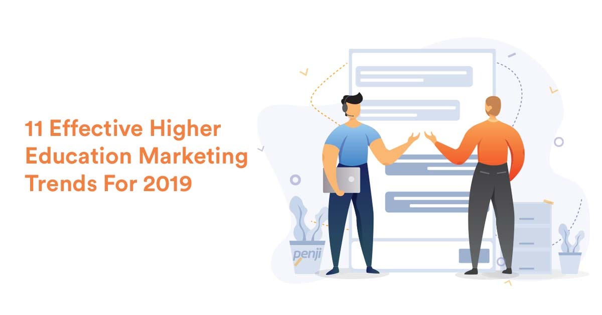 11 Effective Higher Education Marketing ‌Trends For 2019 - Unlimited ...