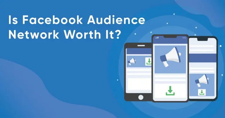 Is Facebook Audience Network Worth It? - Unlimited Graphic Design Service