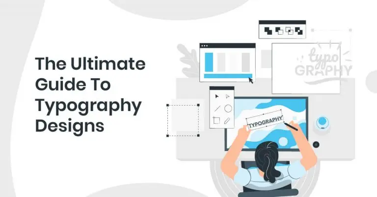 The Ultimate Guide To Typography Designs - Unlimited Graphic Design Service