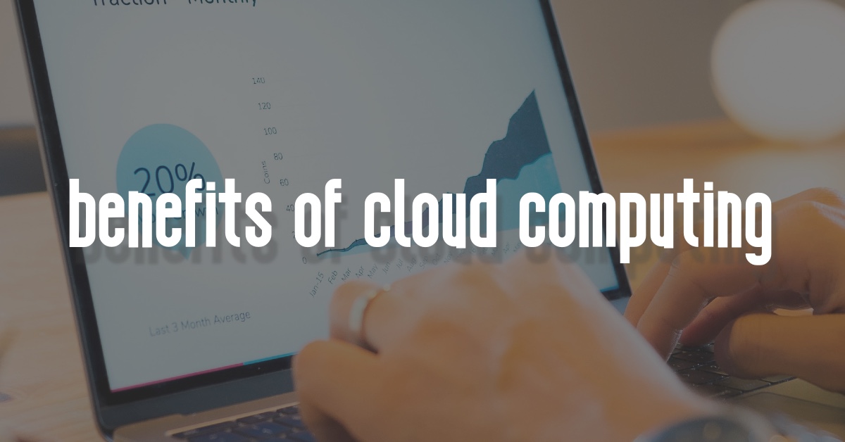 Benefits of Cloud Computing: 13 Reasons to Love the Cloud - Unlimited ...